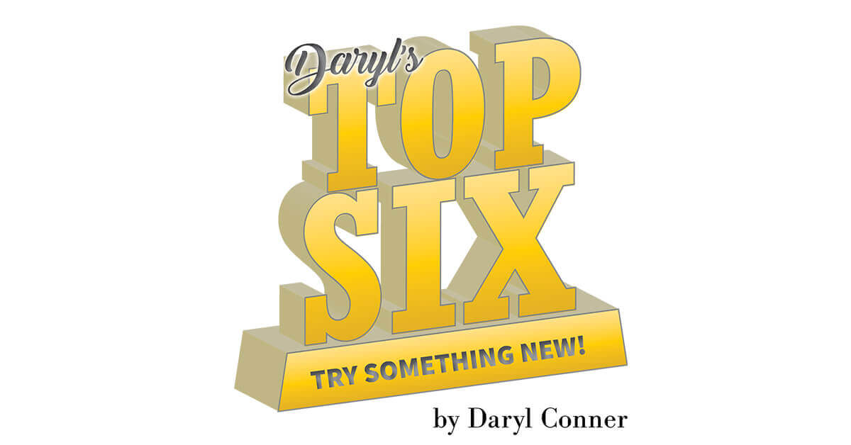 Daryl's Top Six: Try Something New - Groomer to Groomer Magazine